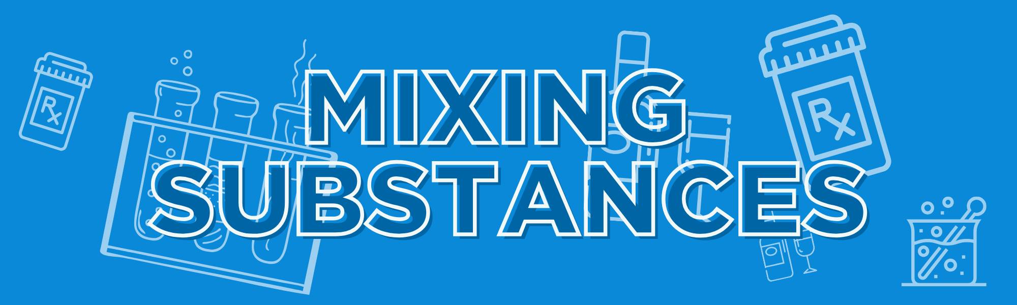 Mixing Substances - AOD - Alcohol & Other Drugs Services - Grand Valley ...